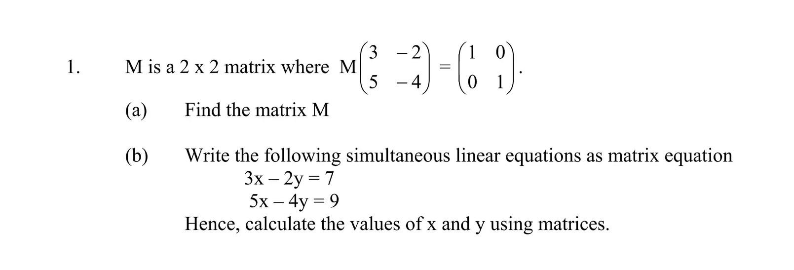 Solved 1. 1 = M(3)-69) 5 4 M is a 2 x 2 matrix where | Chegg.com