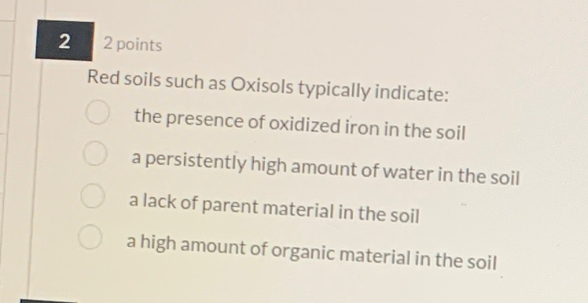 Solved 22 ﻿pointsRed soils such as Oxisols typically | Chegg.com