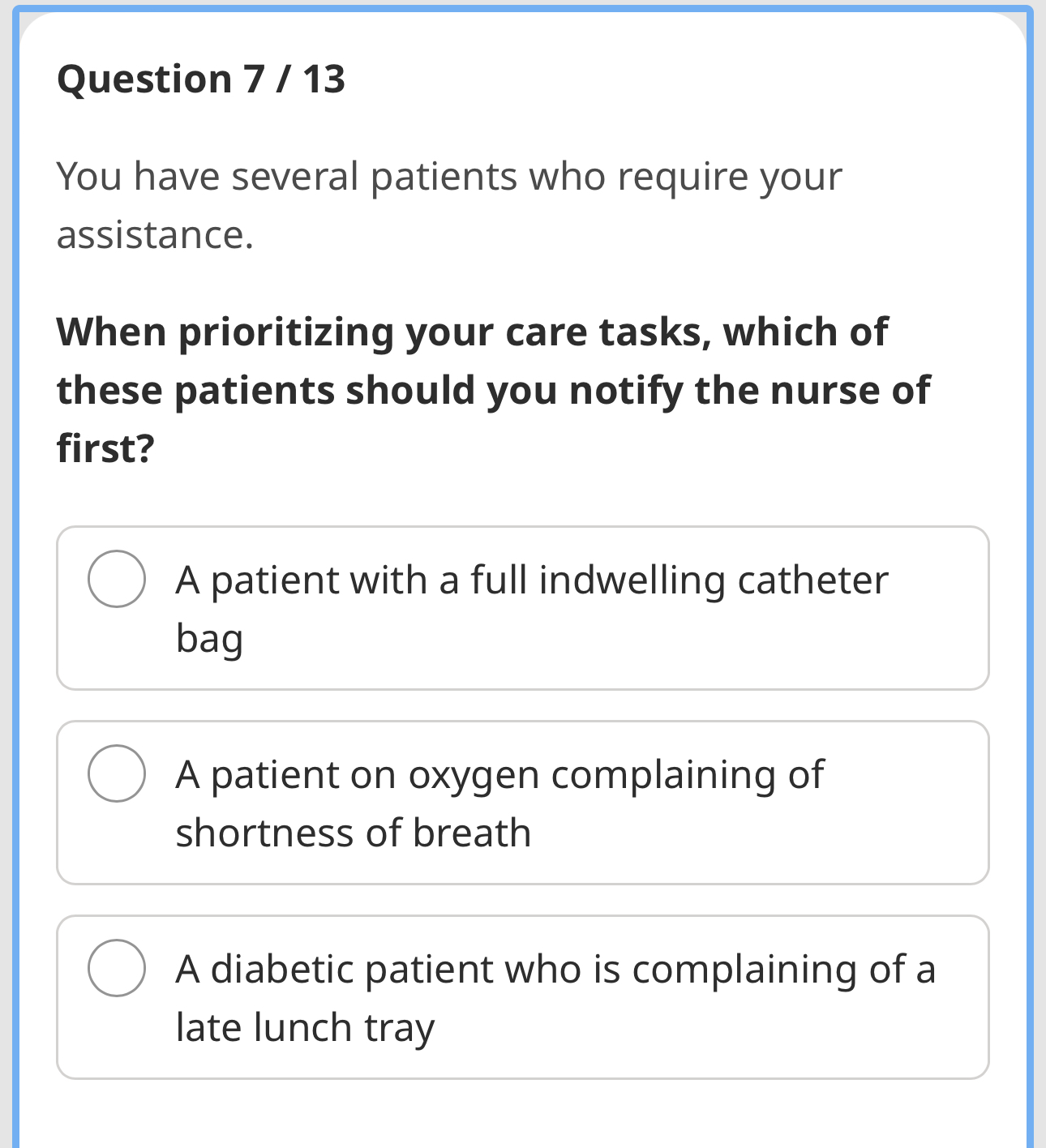Solved Question 7 / 13You have several patients who require | Chegg.com