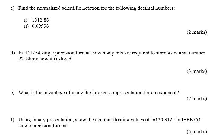 Solved c) Find the normalized scientific notation for the | Chegg.com