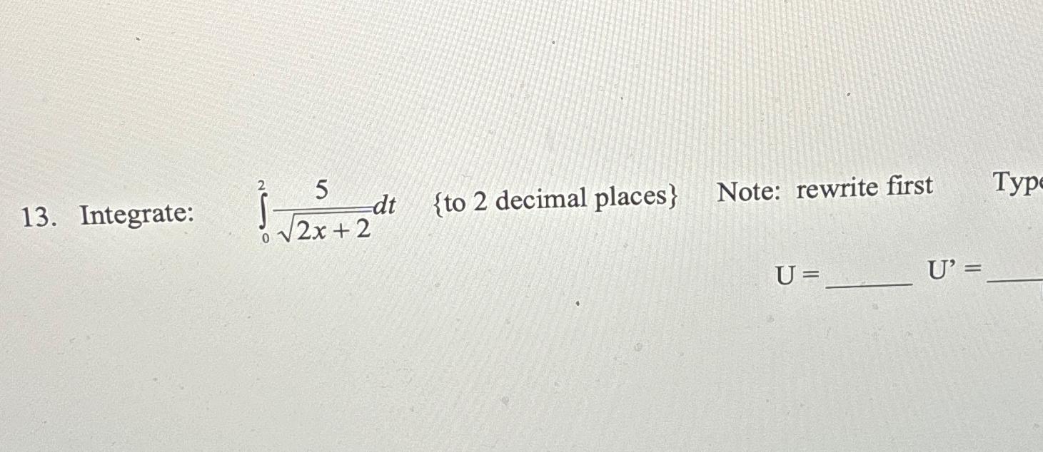 Solved Integrate: ∫0252x+22dt, {to 2 ﻿decimal places | Chegg.com