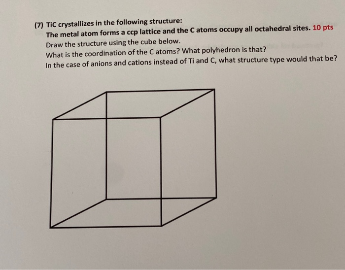 Solved (7) TIC crystallizes in the following structure: The | Chegg.com