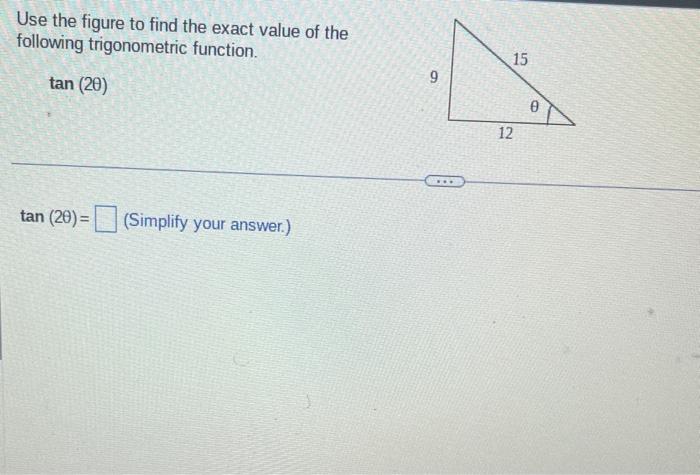 Solved Use the figure to find the exact value of the | Chegg.com