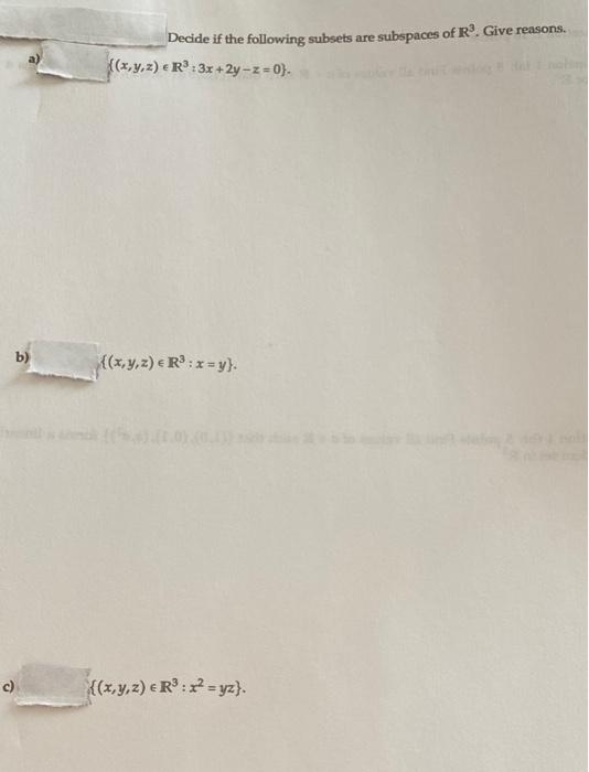 Solved Decide if the following subsets are subspaces of R3. | Chegg.com