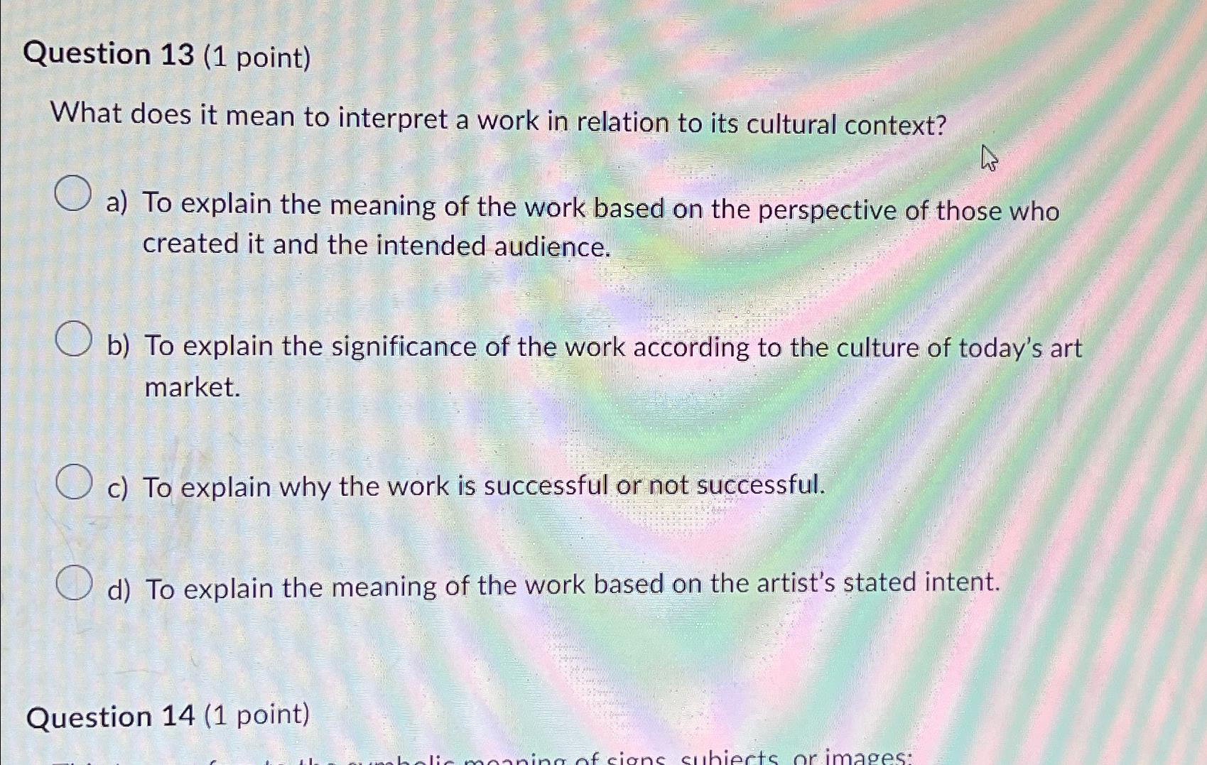 Solved Question 13 (1 ﻿point)What does it mean to interpret | Chegg.com