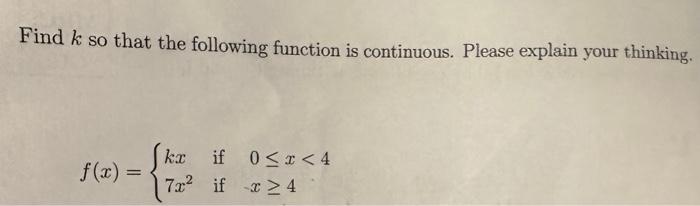 Solved Find k so that the following function is continuous. | Chegg.com