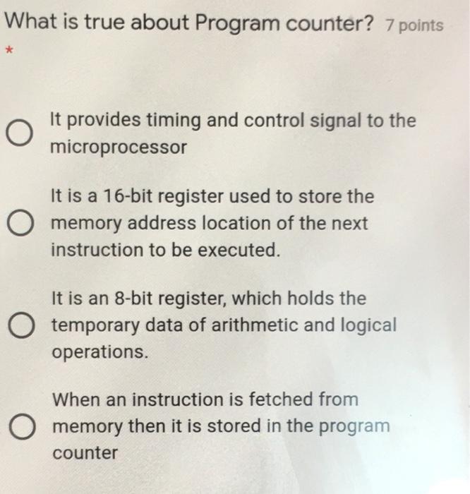 Solved What is true about Program counter? 7 points * O It | Chegg.com
