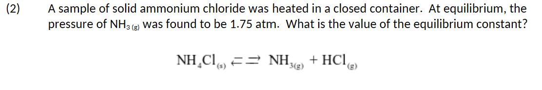 (2) ﻿A sample of solid ammonium chloride was heated | Chegg.com