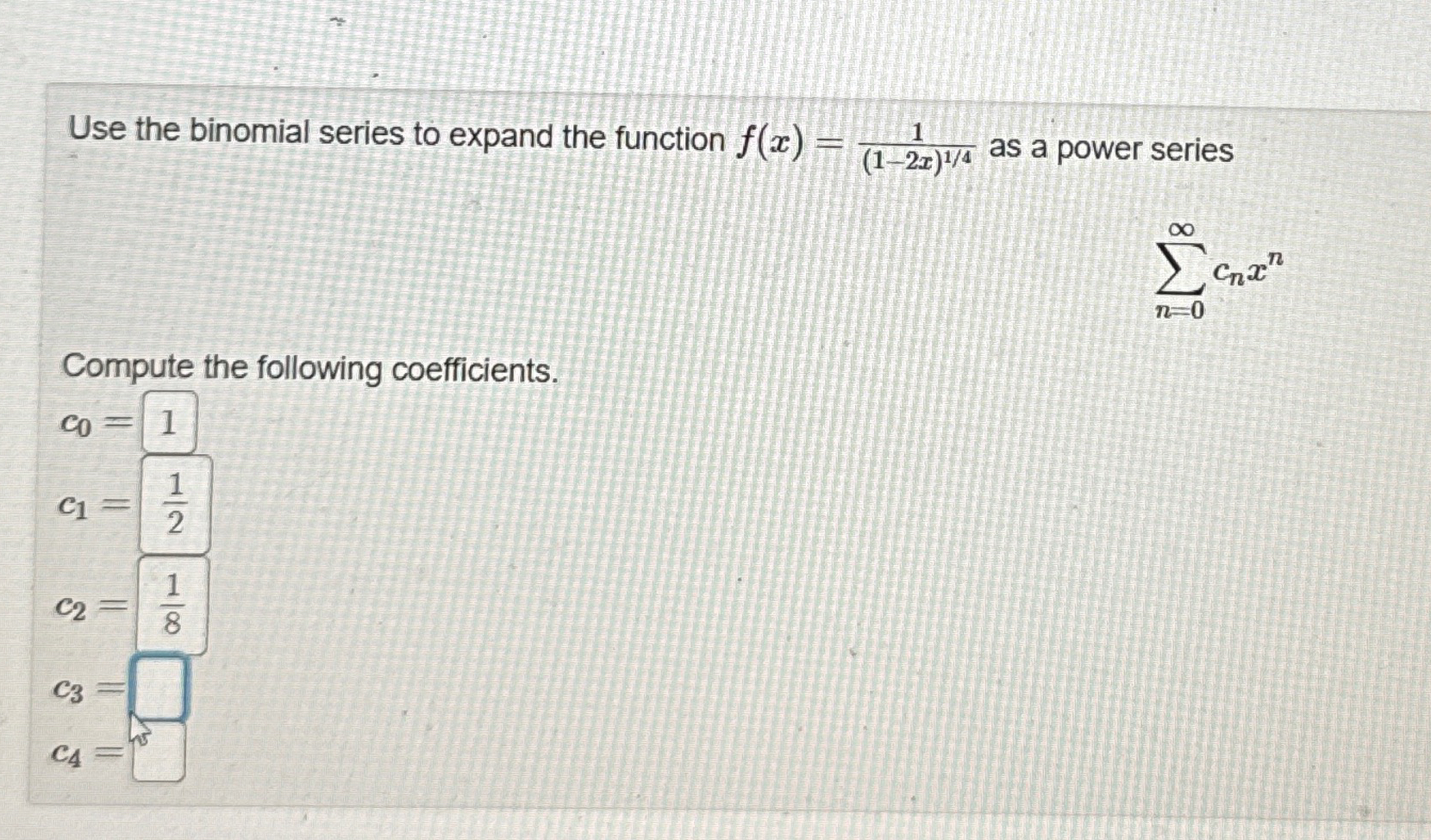 Solved Use the binomial series to expand the function | Chegg.com