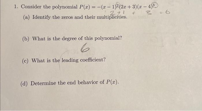 Solved 1. Consider the polynomial P(x)=−(x−1)2(2x+3)(x−4)3. | Chegg.com