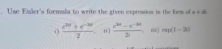 Solved Use Euler's formula to write the given expression in | Chegg.com