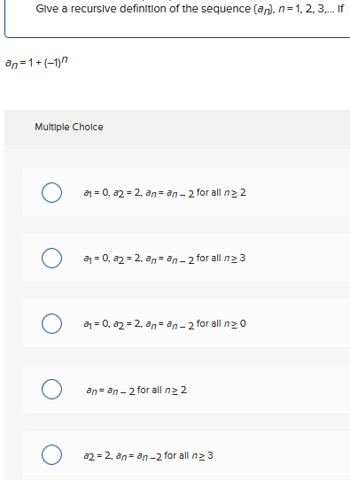 Solved Glve a recursive definition of the sequence | Chegg.com