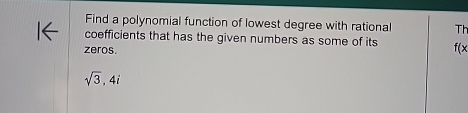 Solved Find a polynomial function of lowest degree with | Chegg.com