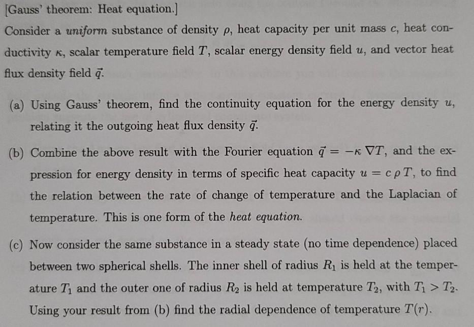 Solved [Gauss' theorem: Heat equation.] Consider a uniform | Chegg.com