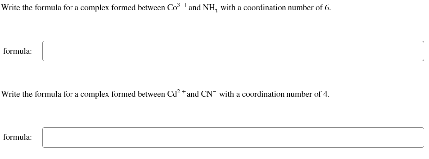 Write the formula for a complex formed between | Chegg.com