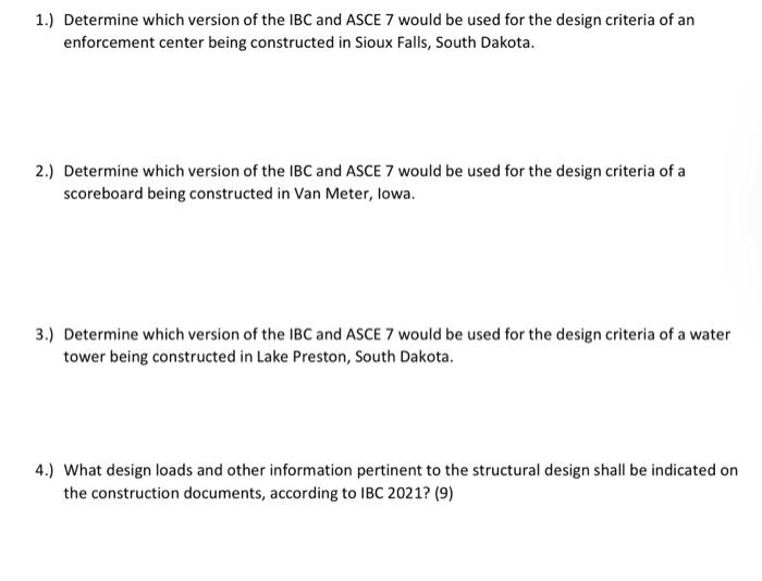 Solved 1.) Determine which version of the IBC and ASCE 7 | Chegg.com