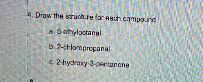 Solved 4. Draw the structure for each compound. a. | Chegg.com