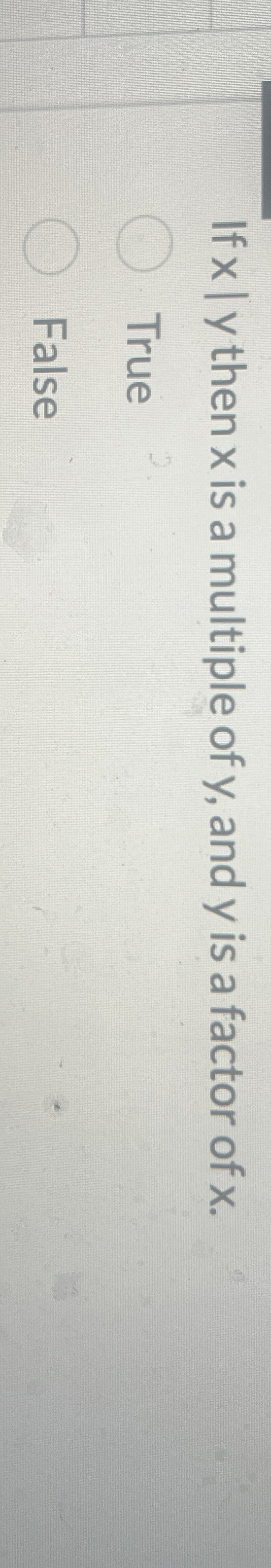 Solved If x|y| ﻿then x ﻿is a multiple of y, ﻿and y ﻿is a | Chegg.com