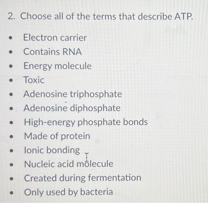 Solved 2. Choose all of the terms that describe ATP. - | Chegg.com