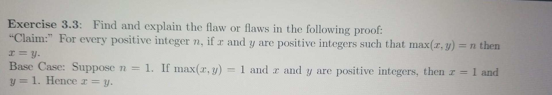 Solved Exercise 3.3: Find and explain the flaw or flaws in | Chegg.com