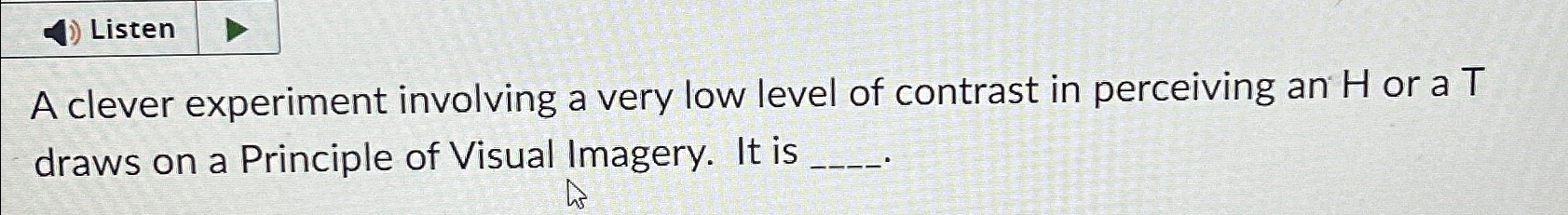 Solved ListenA clever experiment involving a very low level | Chegg.com