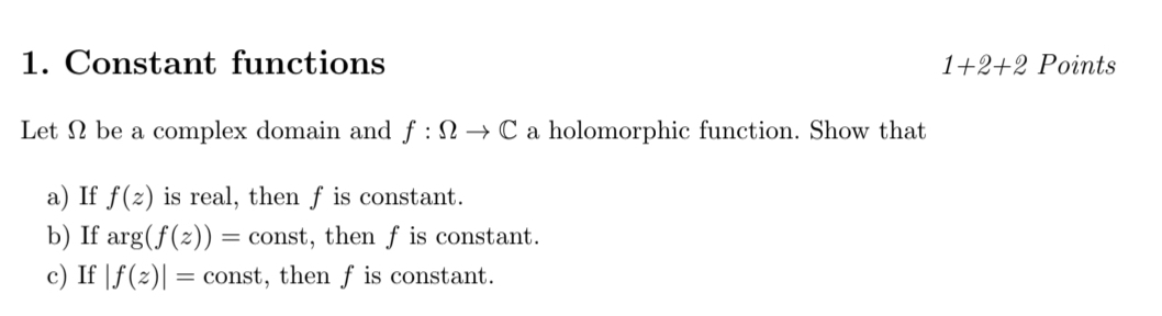 Solved Constant functions1+2+2 ﻿PointsLet Ω ﻿be a complex | Chegg.com