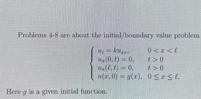 Solved Problems 4−8 are about the initial/boundary value | Chegg.com