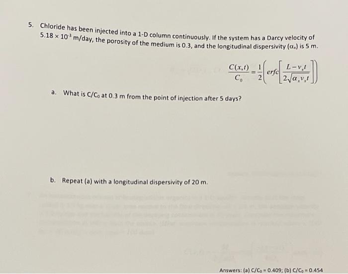 Solved 5. Chloride has been injected into a 1-D column | Chegg.com