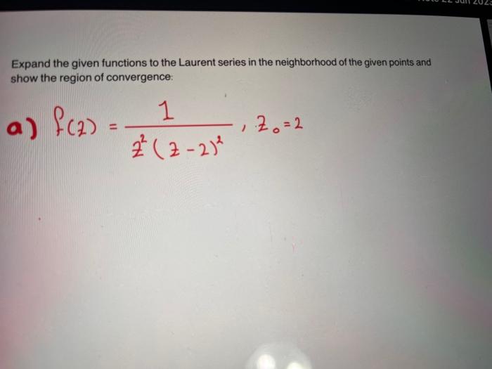 Solved Expand the given functions to the Laurent series in | Chegg.com