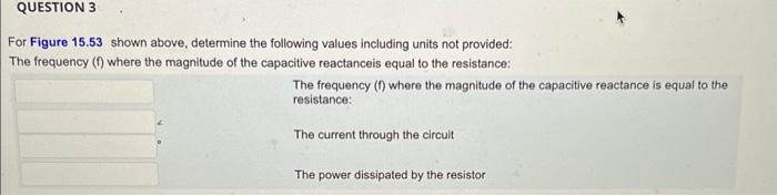 Solved QUESTION 2 ror rigure 15.53 snown above, seiect the | Chegg.com Solved QUESTION 2 ror rigure 15.53 snown above, seiect the | Chegg.com