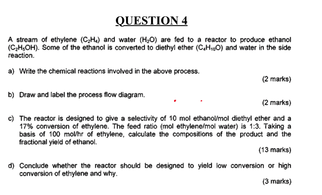 Solved QUESTION 4A stream of ethylene (C2H4) ﻿and water | Chegg.com
