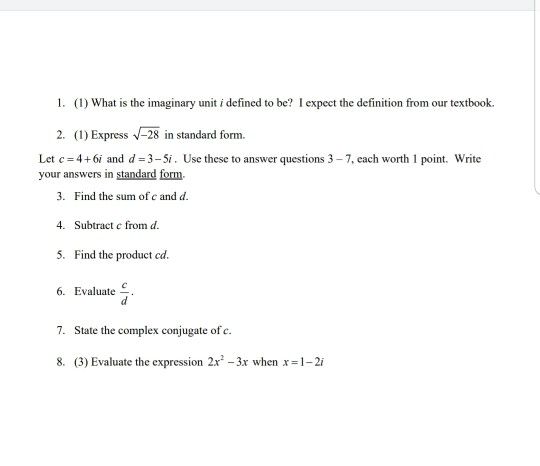 Solved 1. (1) What is the imaginary unit i defined to be? I | Chegg.com