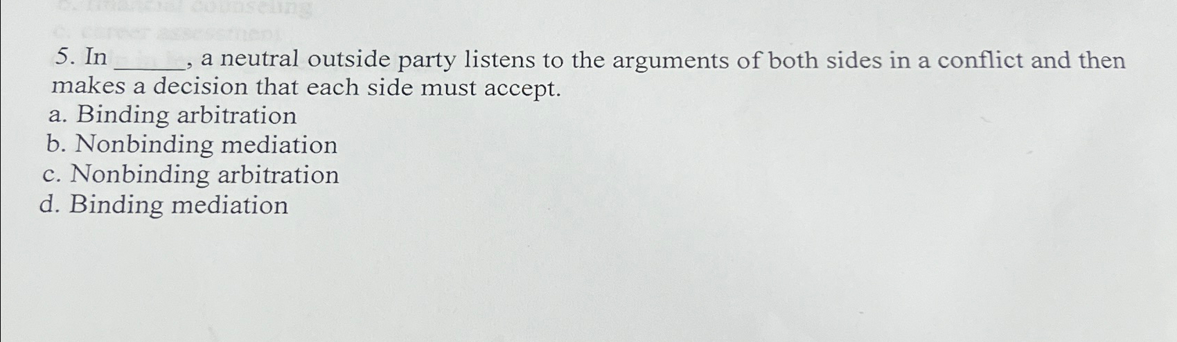 Solved In a neutral outside party listens to the arguments | Chegg.com