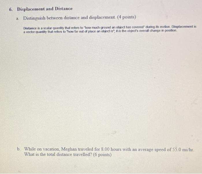 Solved 6. Displacement and Distance a Distinguish between | Chegg.com
