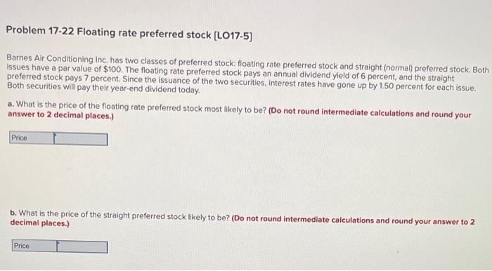 Solved Problem 17-22 Floating rate preferred stock (LO17-5) | Chegg.com