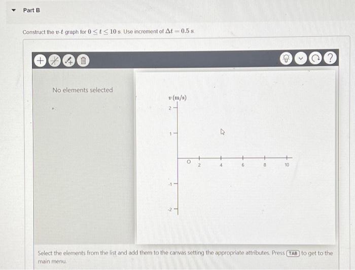 Solved Construct the v - t graph for 0≤t≤10 s. Use increment | Chegg.com