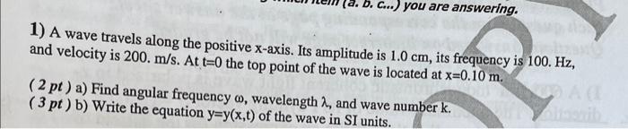 Solved 1) A wave travels along the positive x-axis. Its | Chegg.com