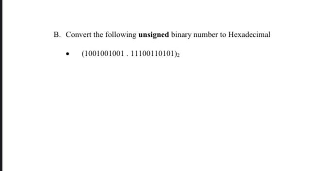 Solved digital logic designB. Convert the following unsigned | Chegg.com Solved digital logic designB. Convert the following unsigned | Chegg.com