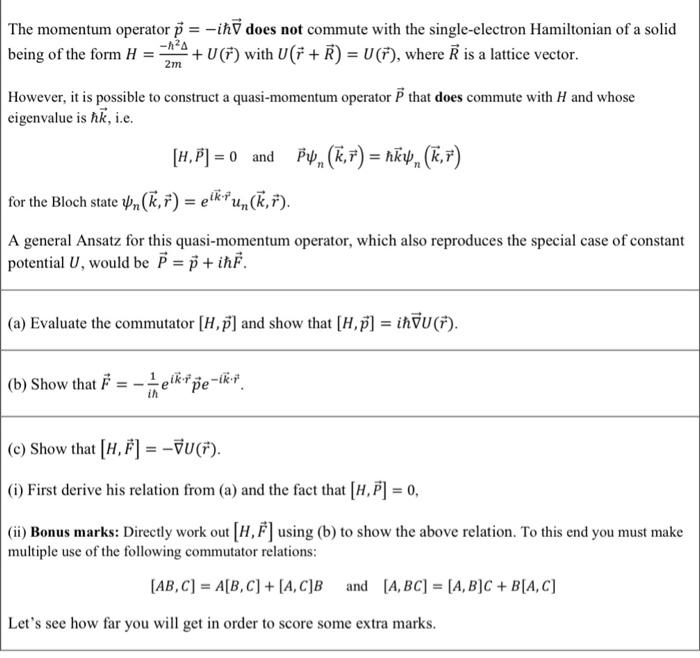 Solved The momentum operator p =-in7 does not commute with | Chegg.com