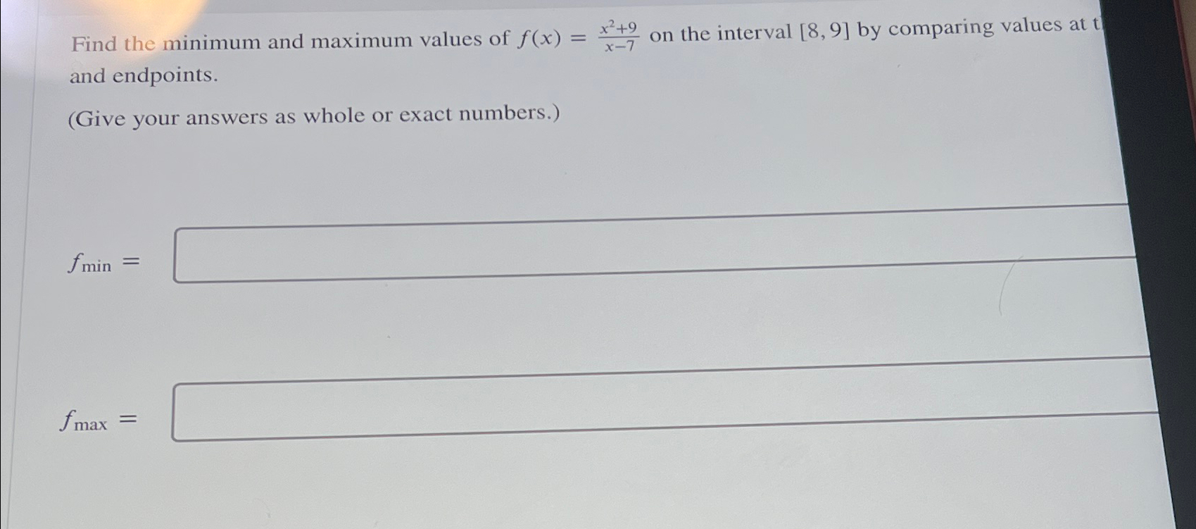 Solved Find the minimum and maximum values of f(x)=x2+9x-7 | Chegg.com