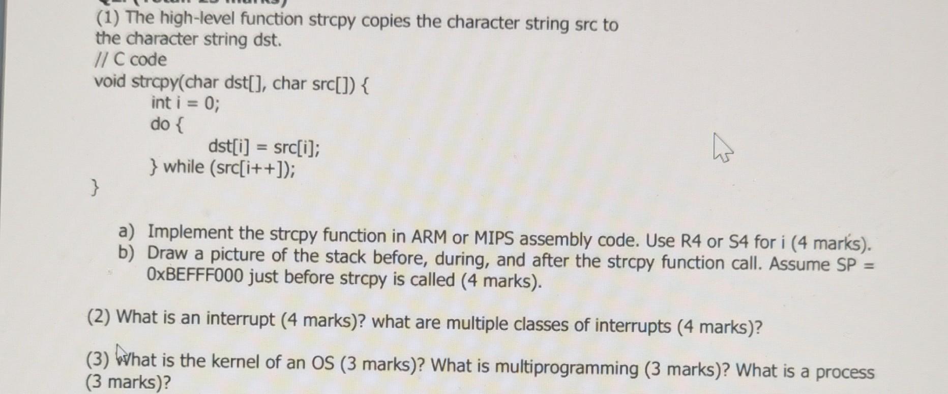 Solved 1 The High Level Function Strcpy Copies The