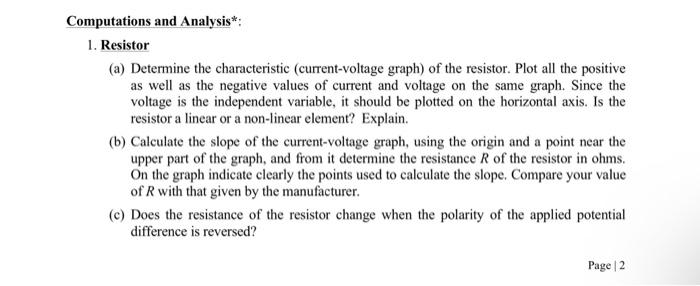 Solved Computations and Analysis*: 1. Resistor (a) Determine | Chegg.com