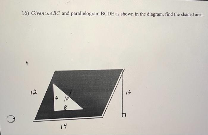 Solved 16) Given: ABC and parallelogram BCDE as shown in | Chegg.com