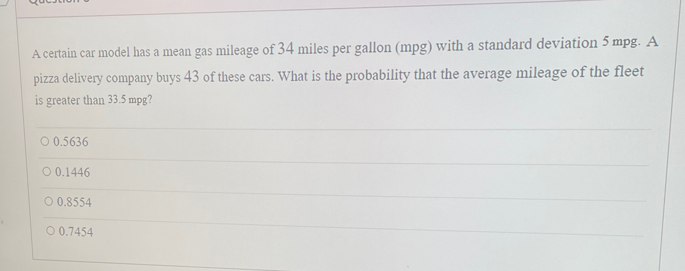 Solved A certain car model has a mean gas mileage of 34 | Chegg.com