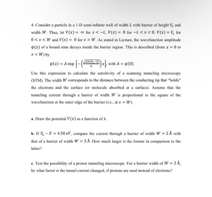 Solved 4. Consider a particle in a 1-D semi-infinite well of | Chegg.com