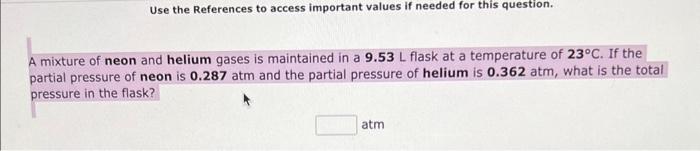 Solved A mixture of neon and helium gases is maintained in a | Chegg.com