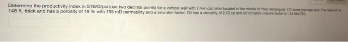 Determine the productivity index in STB/D/ps (use two | Chegg.com