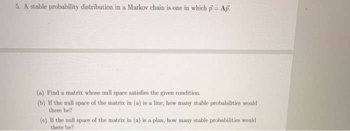 Solved 5. A stable probability distribution in a Markov | Chegg.com