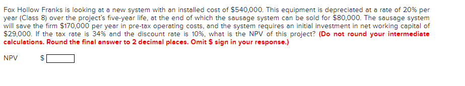 Solved Fox Hollow Franks is looking at a new system with an | Chegg.com