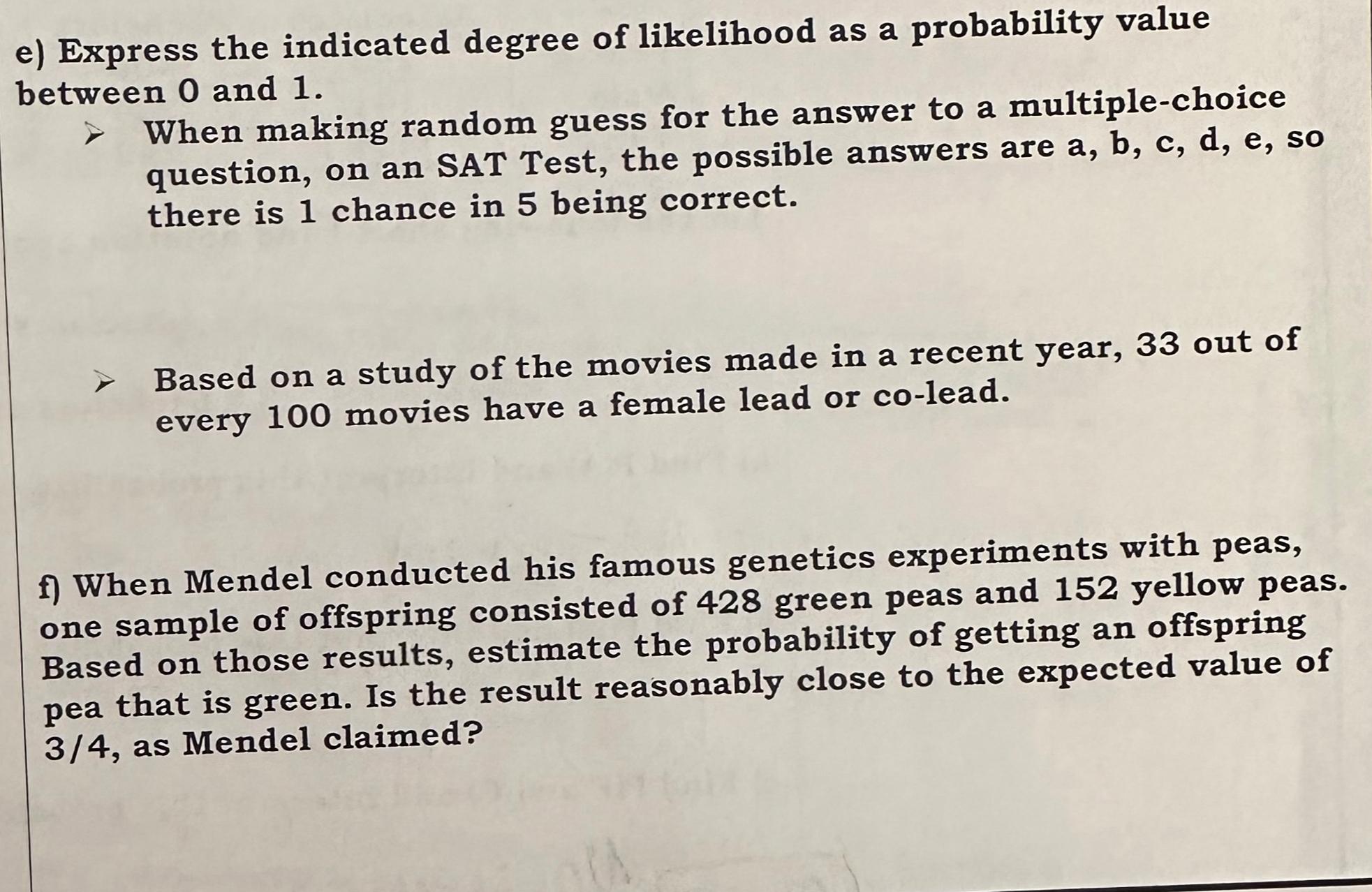 Solved e) ﻿Express the indicated degree of likelihood as a | Chegg.com